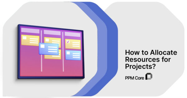 How to Allocate Resources for Projects?